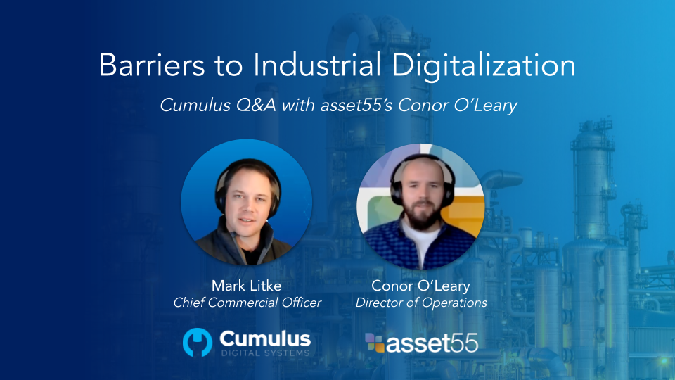 Barriers to Industrial Digitalization: Q&A with asset55’s Conor O’Leary ...